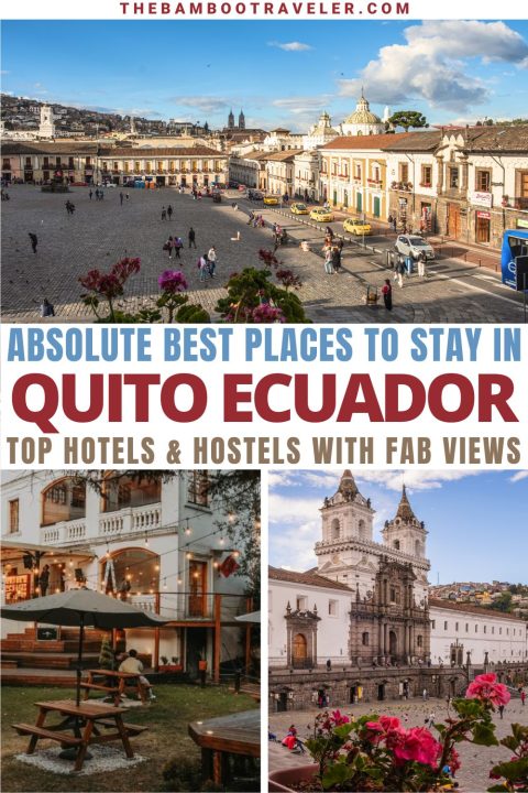 25 Best Places to Stay in Quito (With Jawdropping Views) - The Bamboo ...