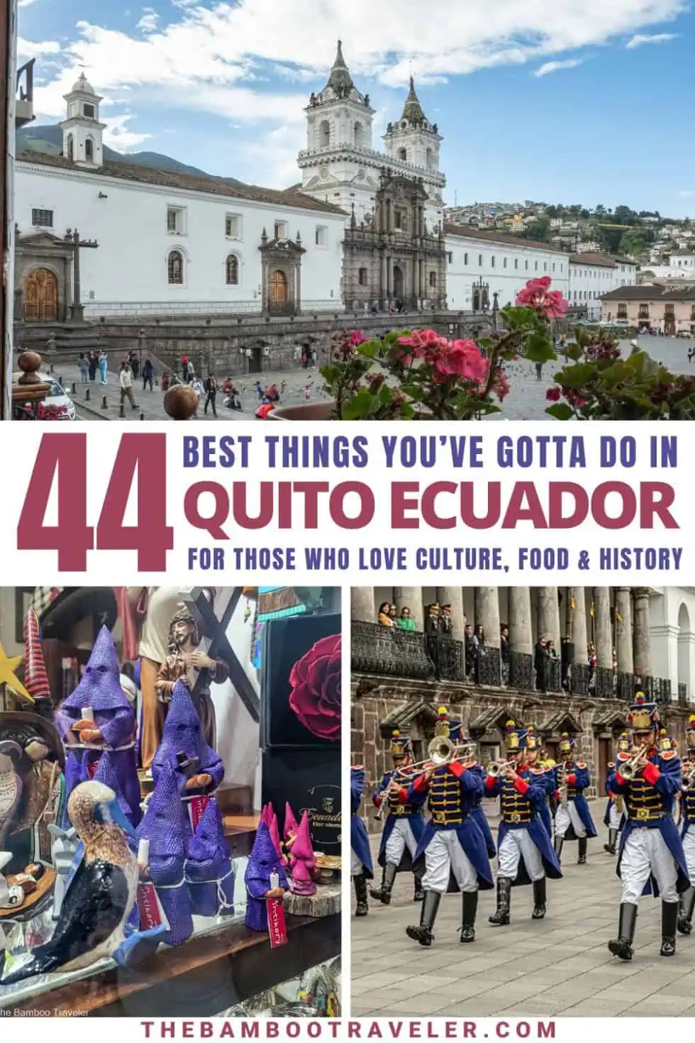 44 BEST Things to Do in Quito: Culture, Food & History Lovers - The ...